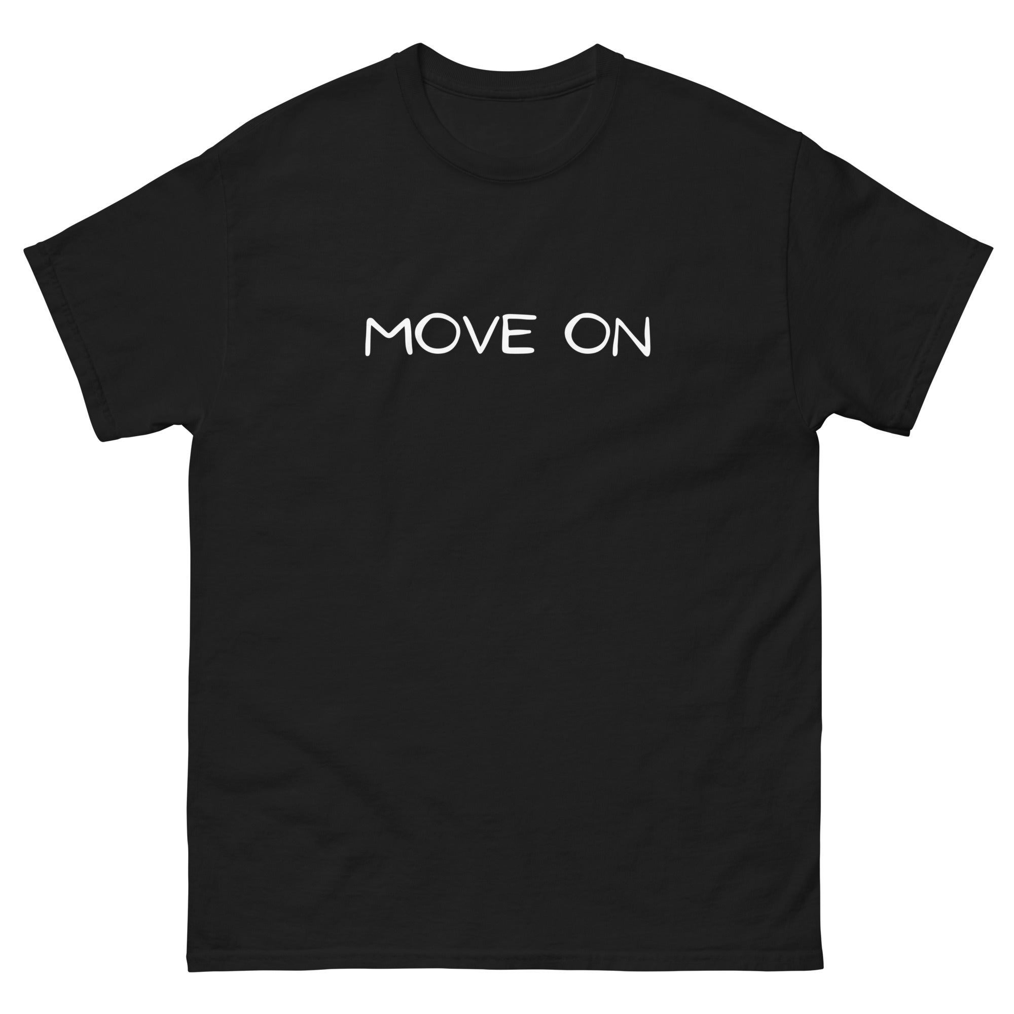 Move on - Unisex T-shirt (TW)